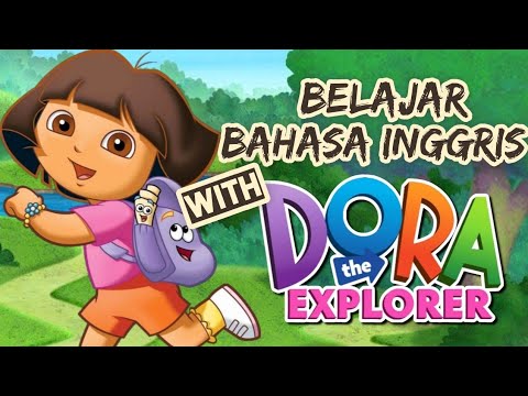Belajar Bahasa Inggris dengan Film Kartun: Dora the Explorer - YouTube
