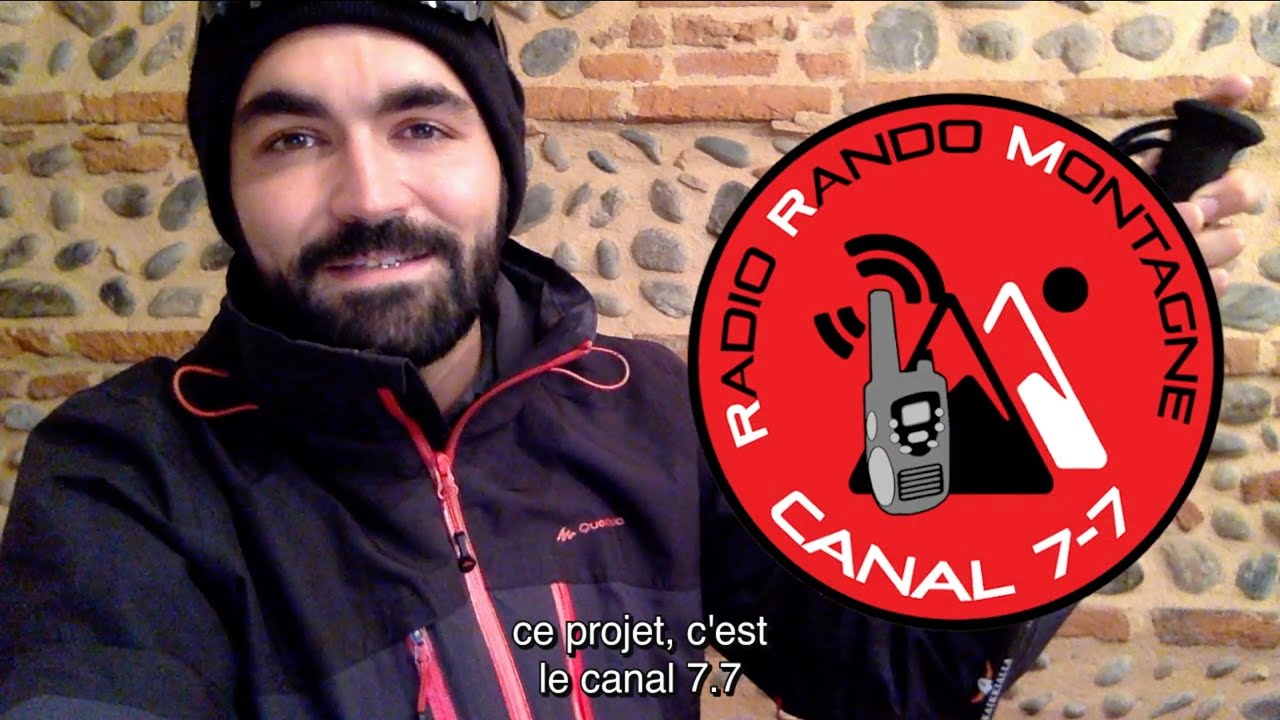 Présentation du canal 7.7. - Radio Rando Montagne - YouTube