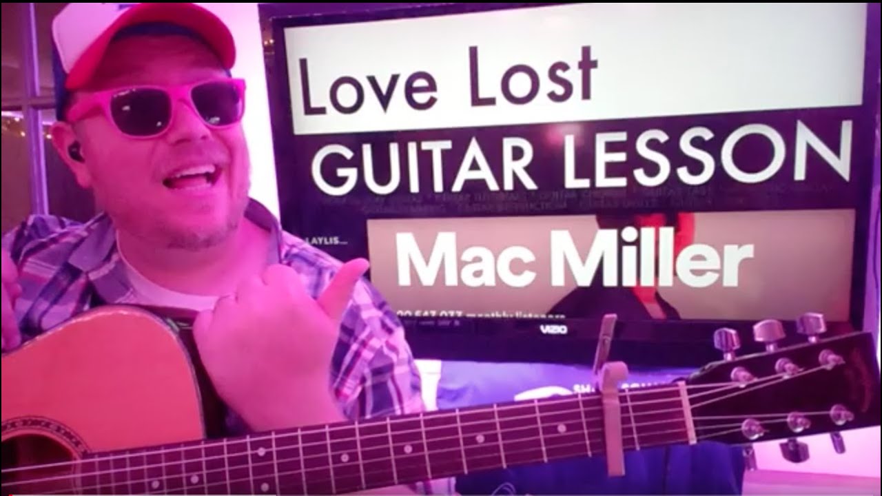 How To Play Love Lost - Mac Miller, The Temper Trap Guitar Tutorial (Beginner Lesson!) - YouTube