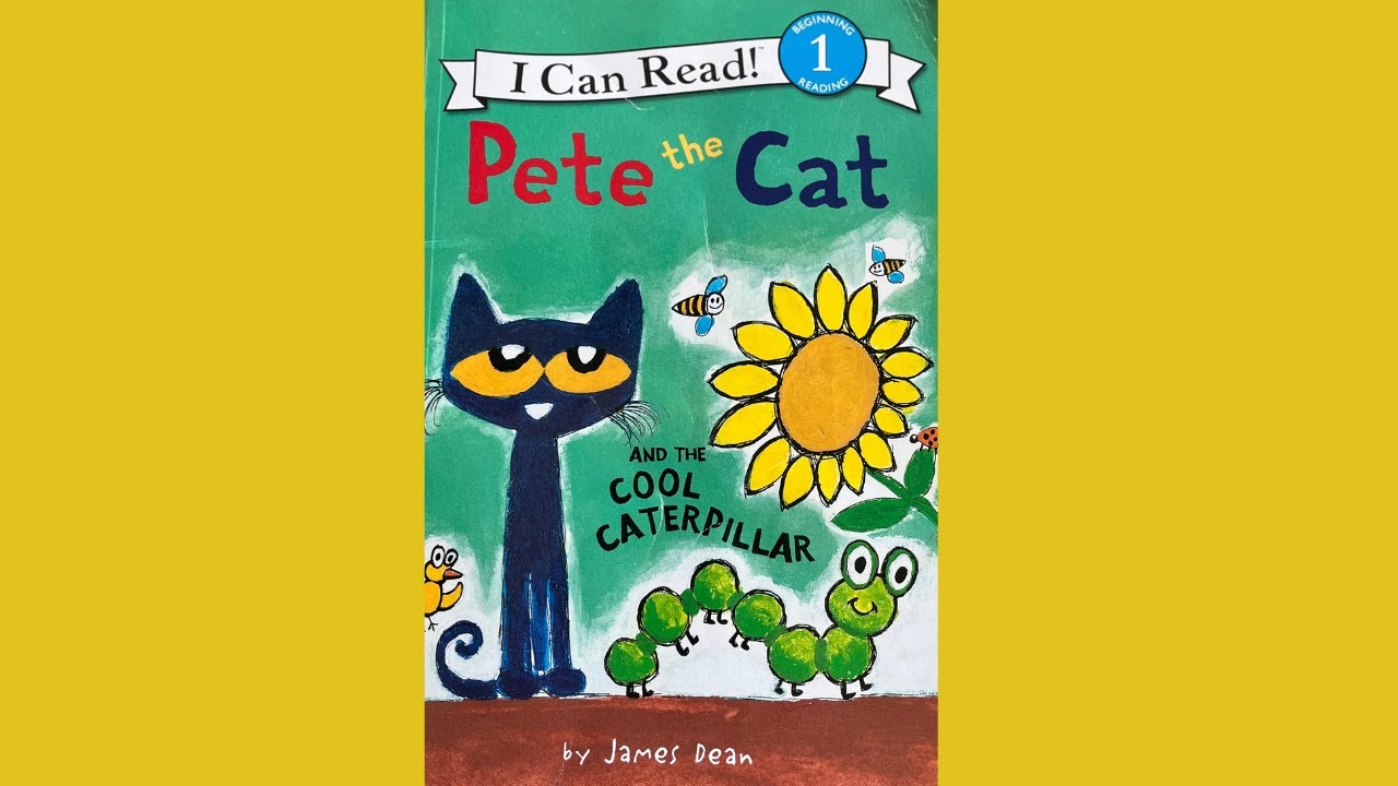 Pete the Cat and the Cool Caterpillar by James Dean READ ALOUD - YouTube