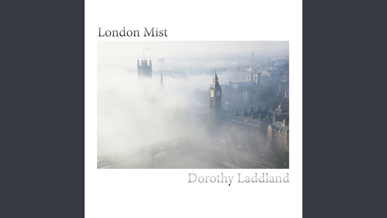 London Mist - YouTube