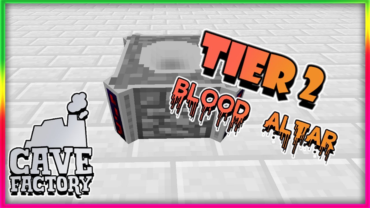 Modded Minecraft | Cave Factory | Episode 3 |Tier 2 Blood Altar! - YouTube
