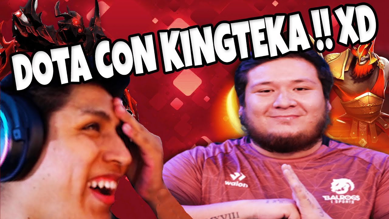 DOTA DE 2 HORAS CON KINGTEKA Y TODO PARA ESTO ‼️... GAAAA 🤣 - YouTube