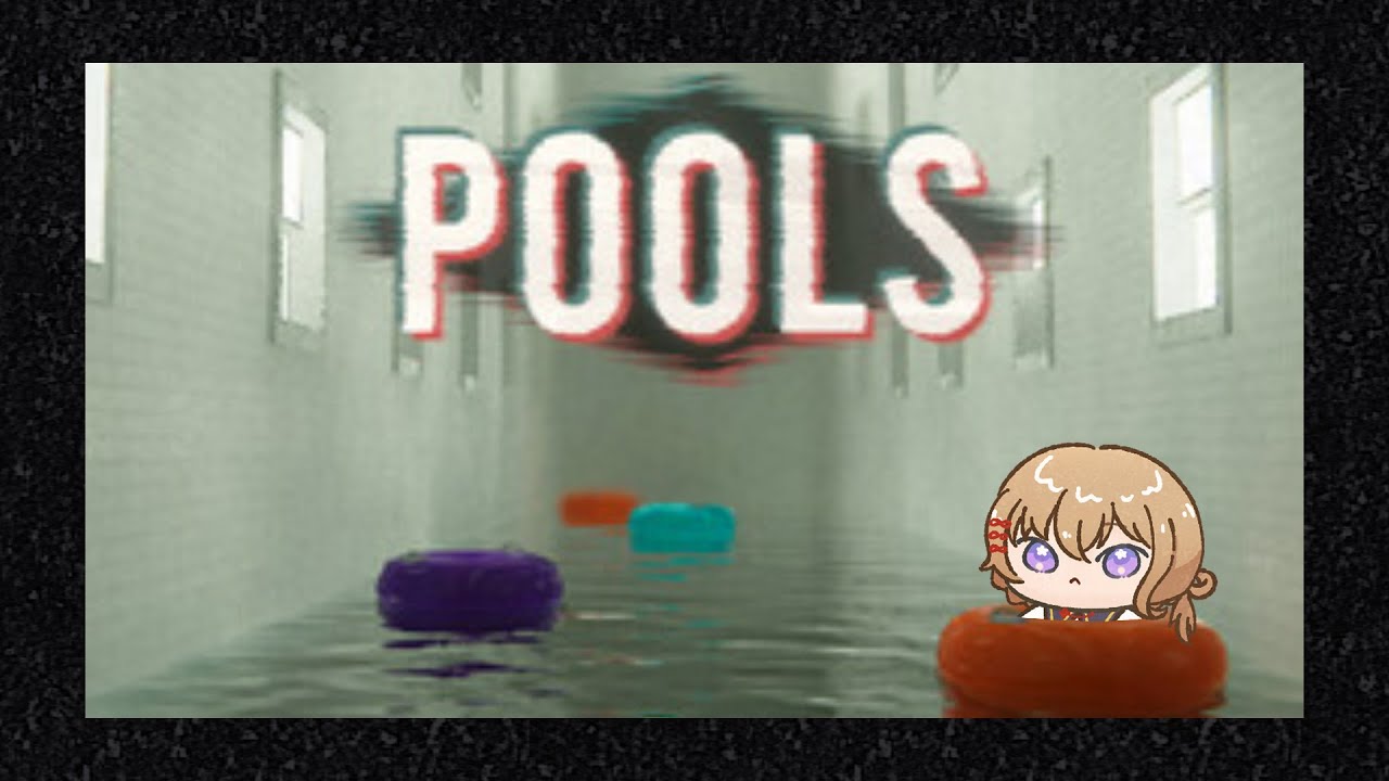 【POOLS】ひとりぼっちで静かなプールへ【新人Vtuber】 - YouTube