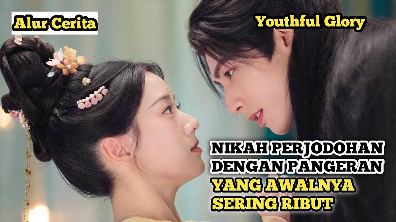 DRAMA CHINA ROMANTIS TERBARU 2025 SUB INDO, KISAH CINTA NIKAH ...