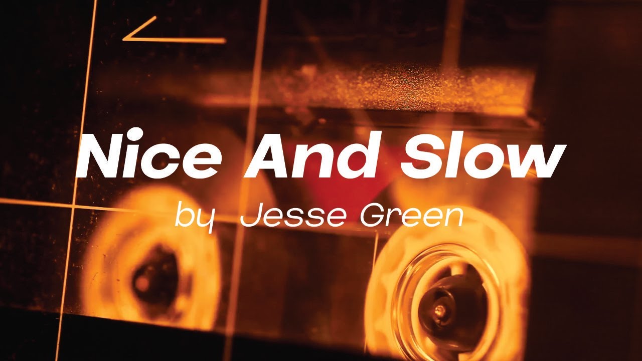 Nice And Slow by Jesse Green - YouTube
