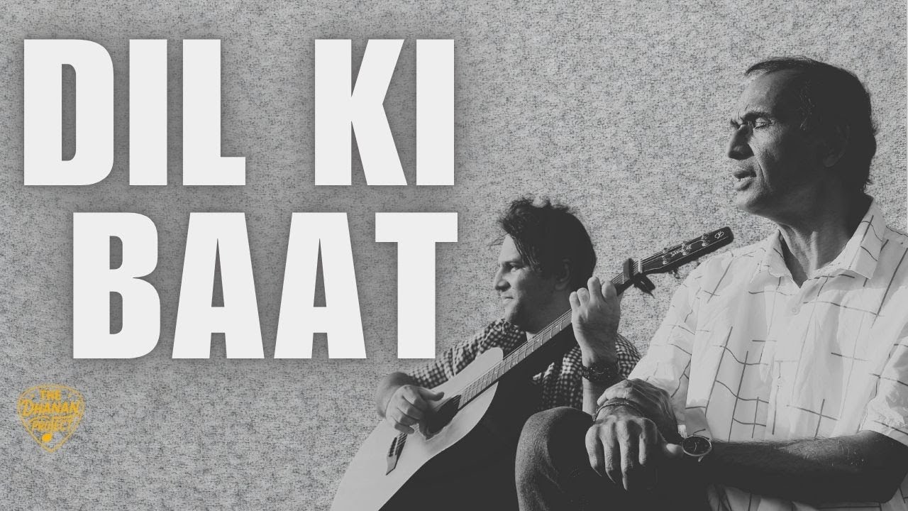 Dil Ki Baat - The Dhanan Project (Official Lyrical Video) - YouTube