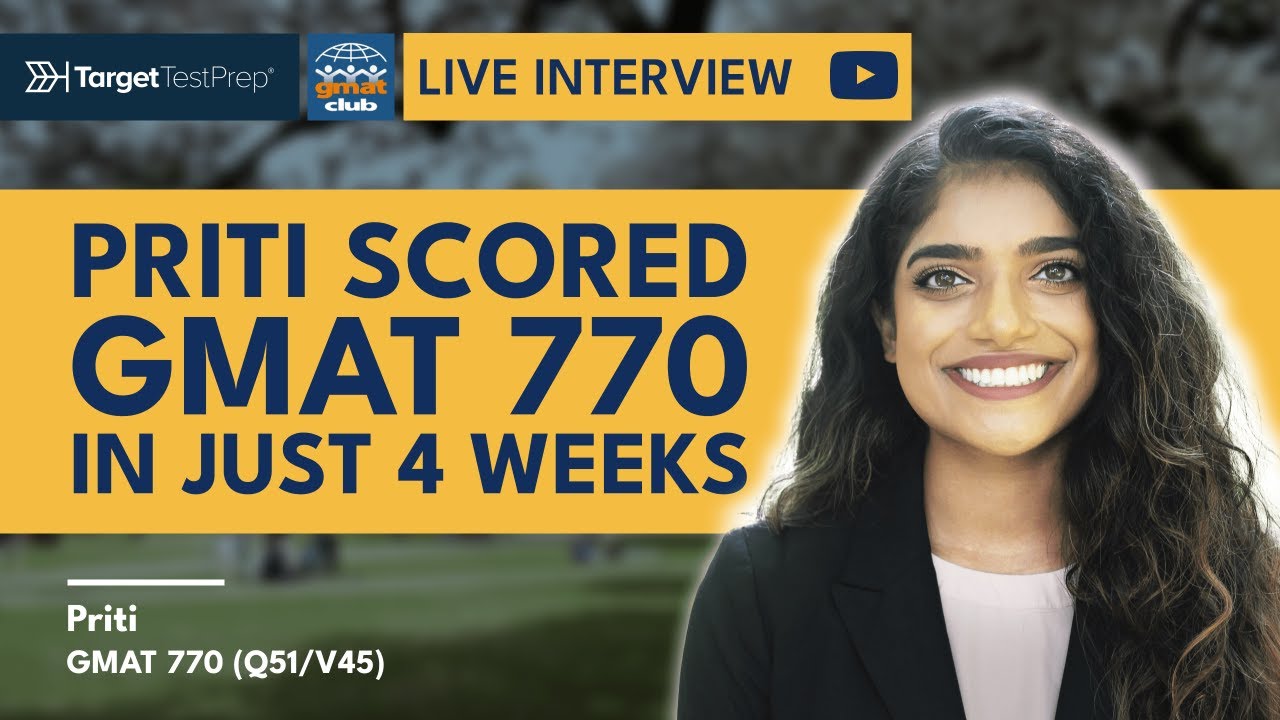 Priti Scored GMAT 770 with Just 4 Weeks of Prep Using @TargetTestPrep ...