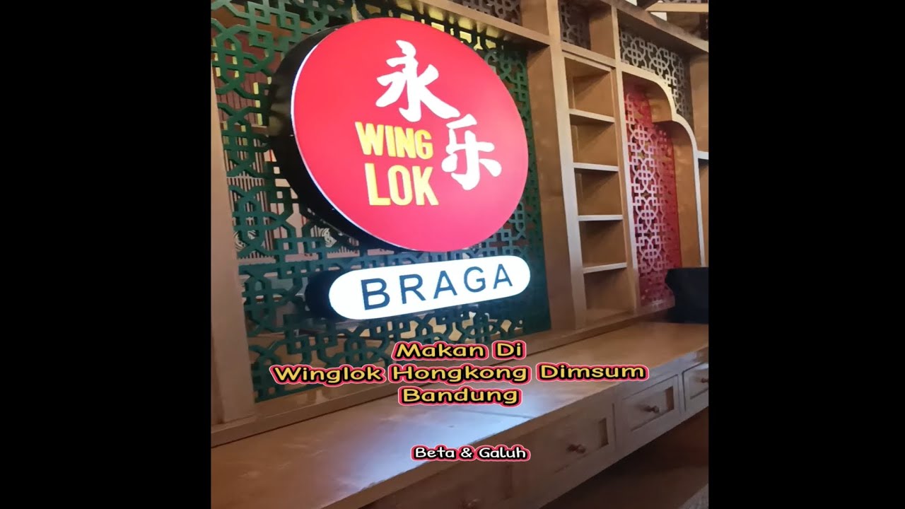 Makan Di Winglok Hongkong Dimsum Braga Bandung - YouTube