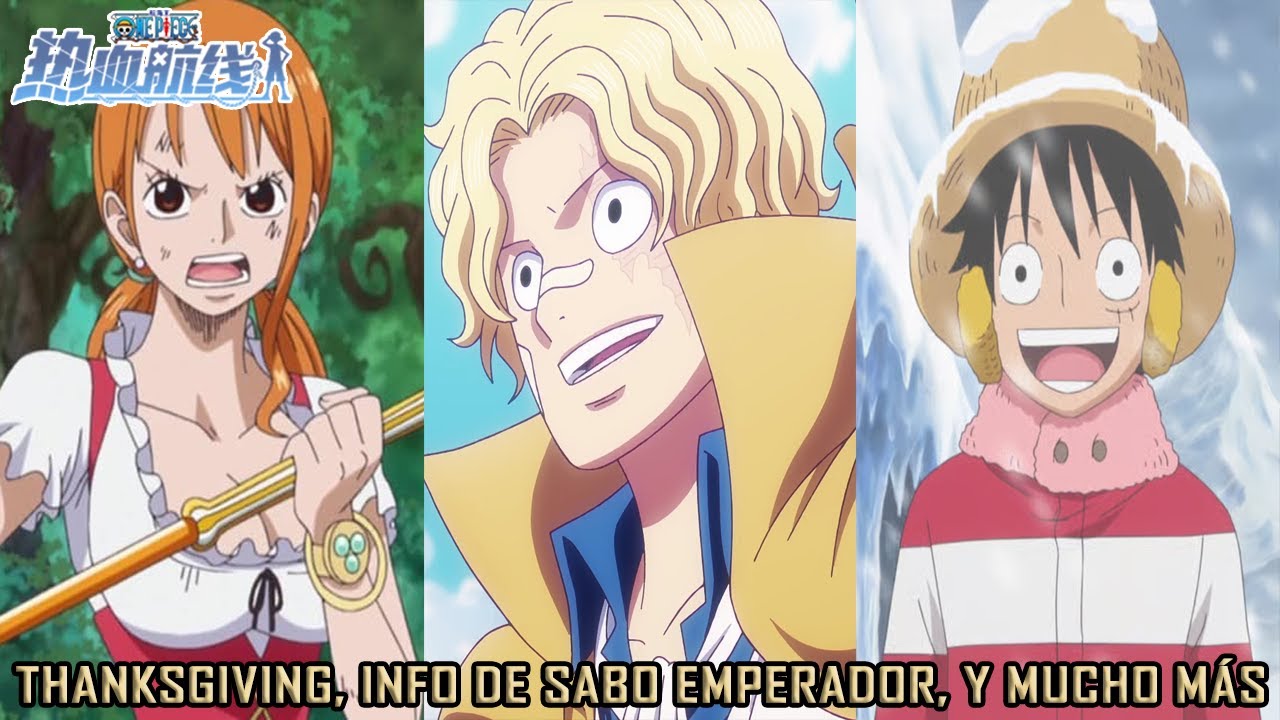 INFO de SABO EMPERADOR de las LLAMAS, THANKSGIVING DAY y MUCHO MÁS ...