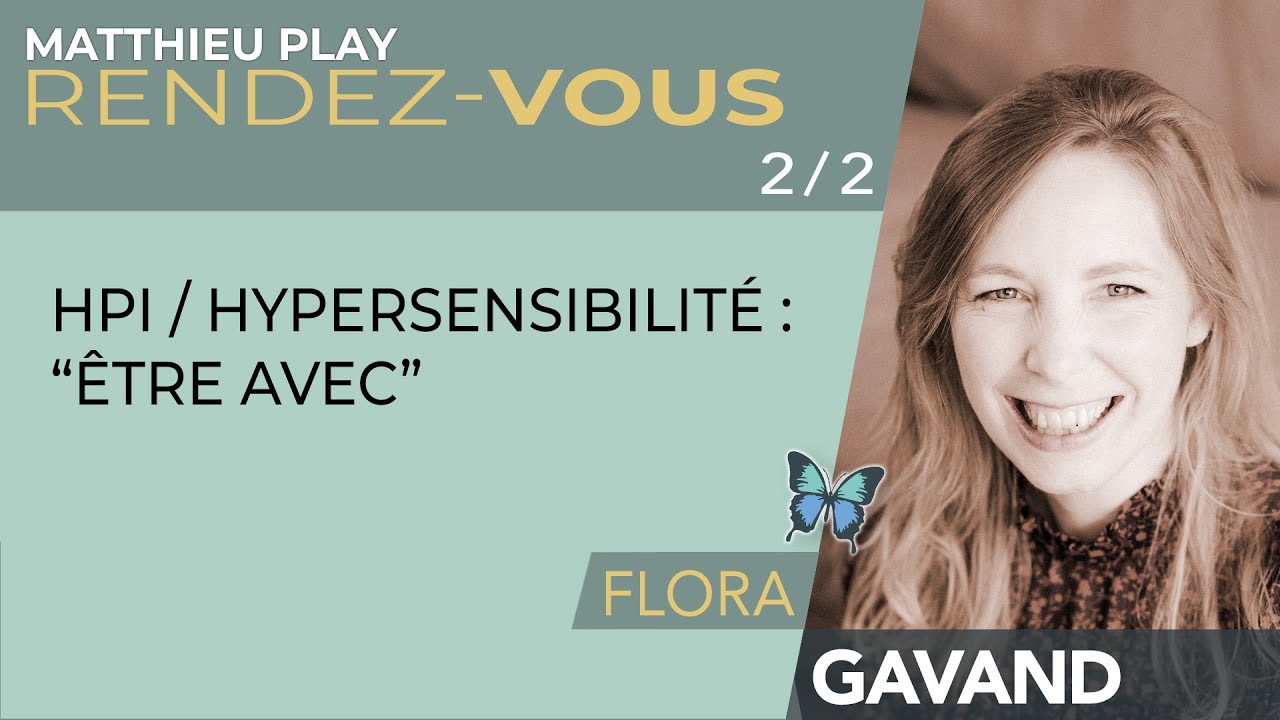 🦋 RDV n°25 : FLORA GAVAND 2/2 " Être avec " - YouTube