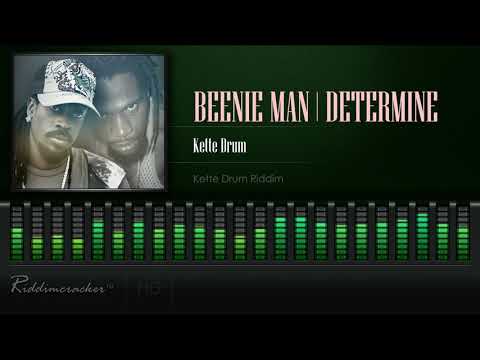 Beenie Man & Determine - Kette Drum (kette Drum Riddim) [HD]