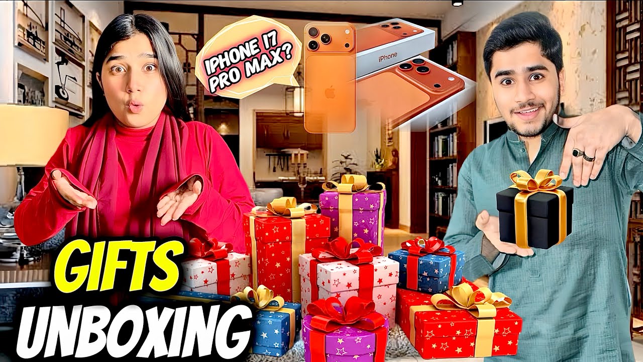 Sab Gifts ki unboxing😍Iraq sy perfume aya🤩iPhone 17 pro max nikla?😳 ...