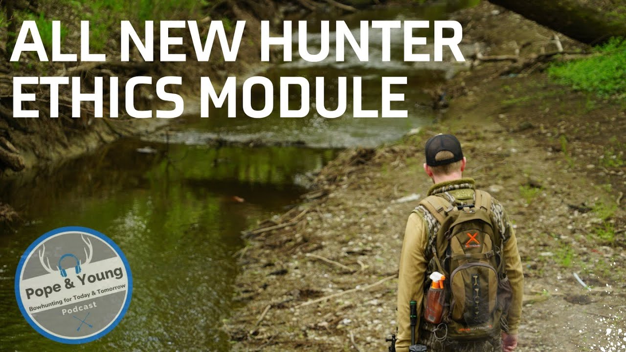 Ep. 130: Online Hunting Ethics Module - YouTube
