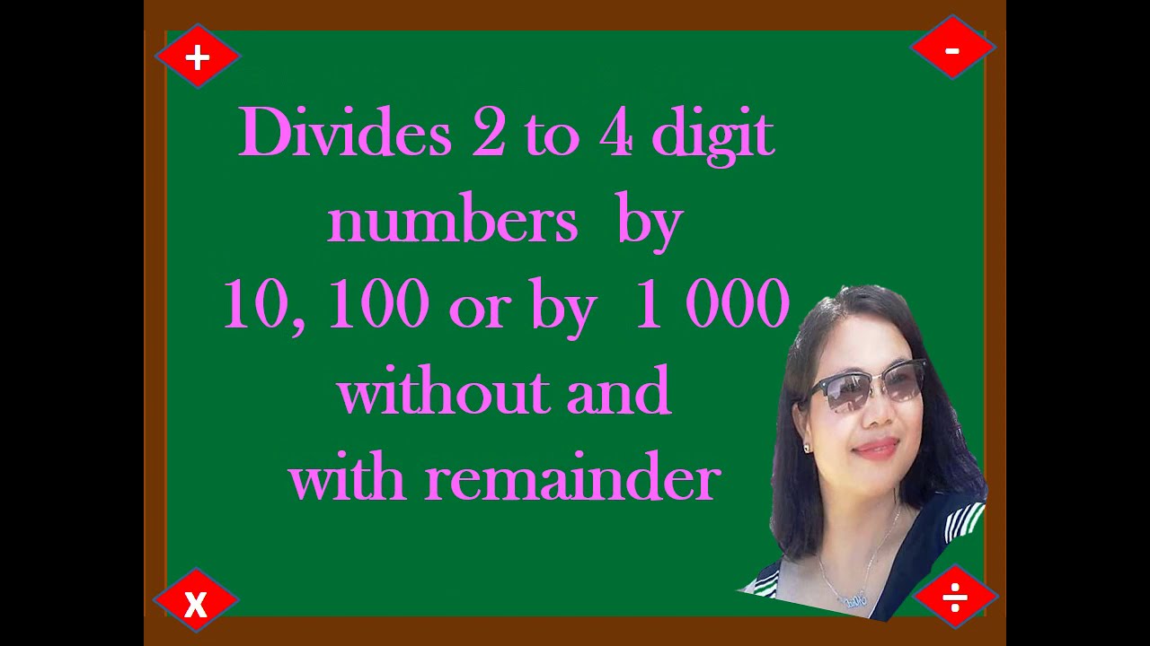 Dividing Mentally 2 To 4 Digit Numbers By 10 100 Or By 1000 Without dividing-mentally-2-to-4-digit-numbers-by-10-100-or-by-1000-without