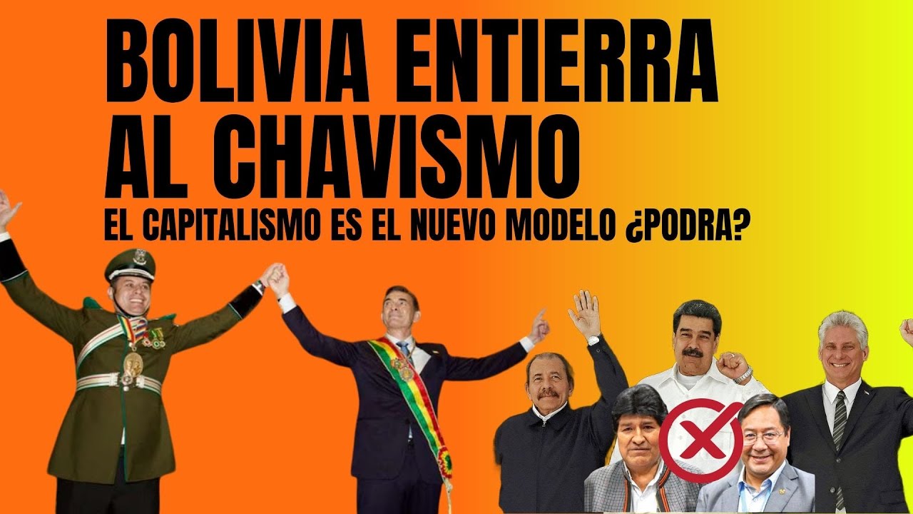 Bolivia le dice adiós al chavismo: Bienvenido el capitalismo ¿Podrán ...