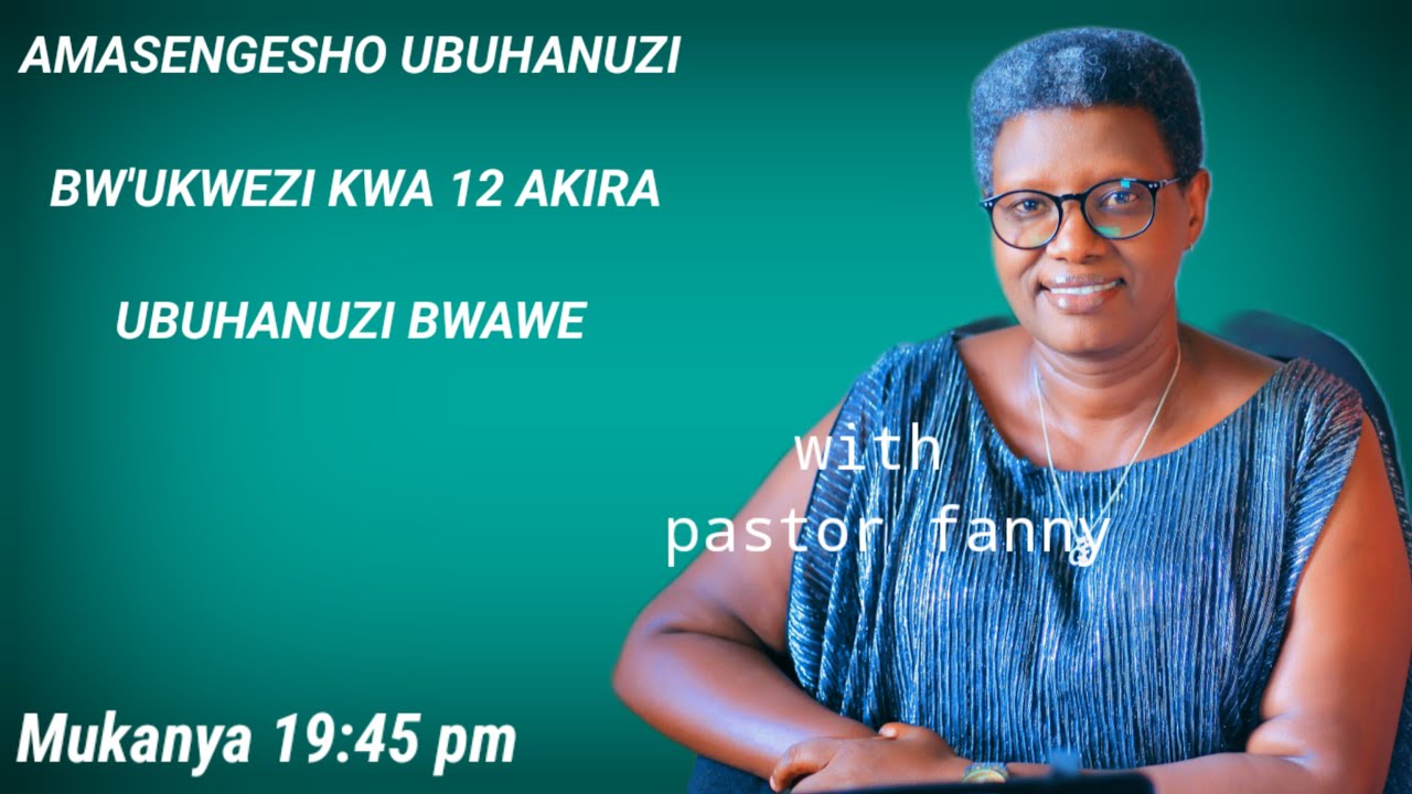 LIVE🔴AMASENGESHO/Y'UBUHANUZI BW'UKWEZI KWA 12 AKIRA UBUHANUZI BWAWE ...