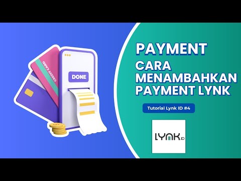 💰 Cara Menambahkan Metode Pembayaran di Lynk ID untuk Jualan Online ...