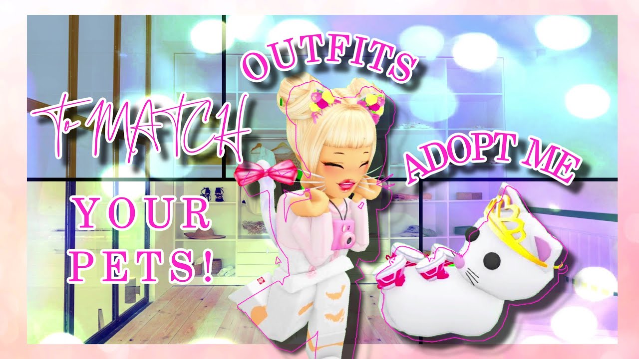 Aesthetic ROBLOX play ADOPT ME cute OUTFITS TO MATCH to your pets ...