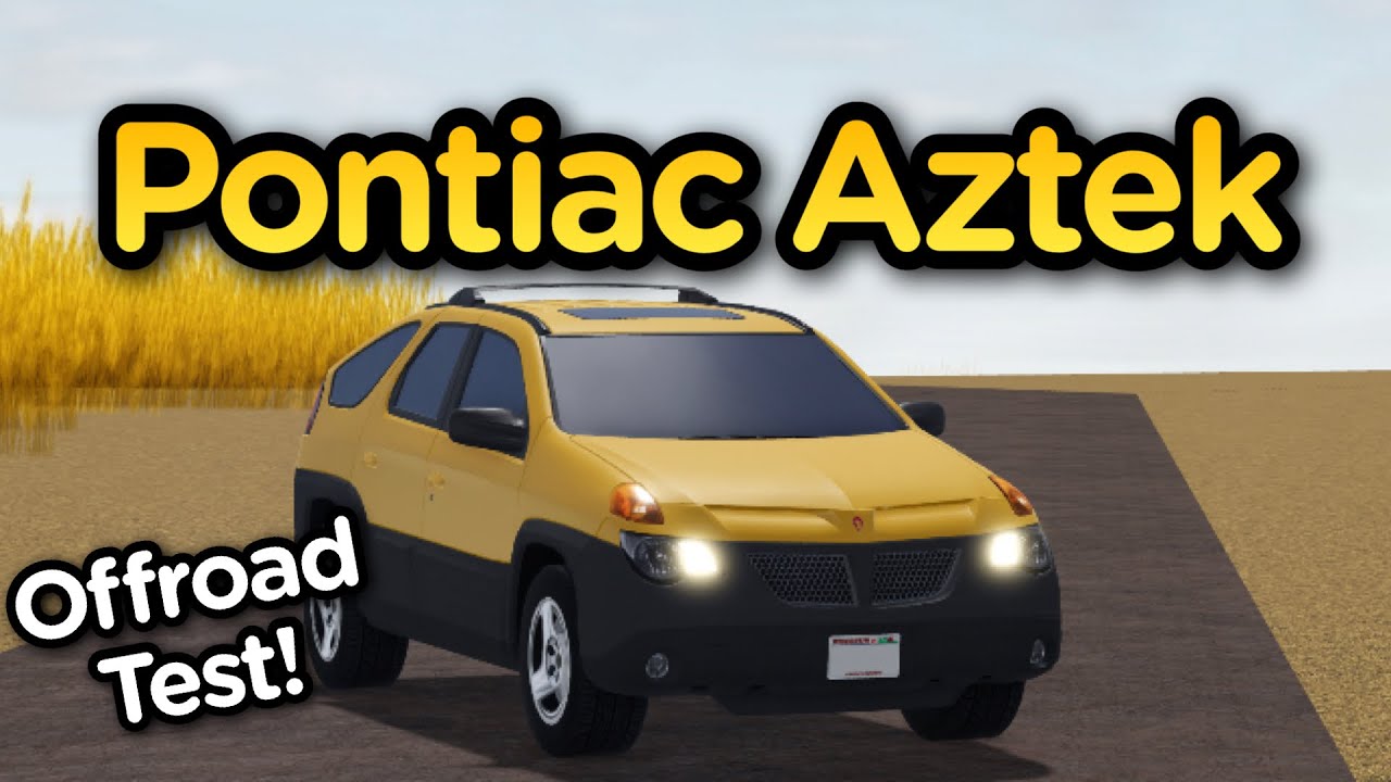 OFFROAD Test! 2001 Pontiac Aztek - Roblox Greenville - YouTube