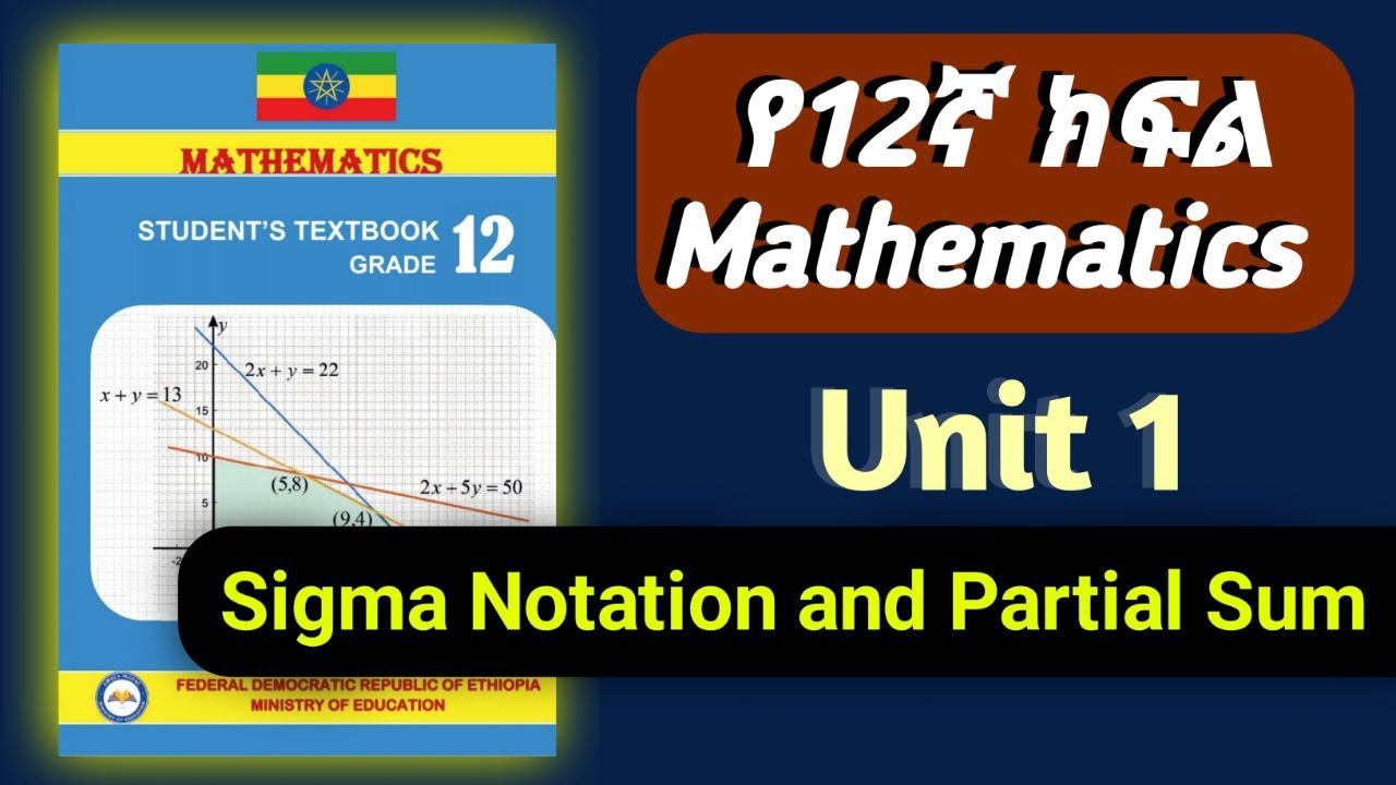 Grade 12 Mathematics Unit 1 The Sigma Notation and Partial Sums PART_3 ...