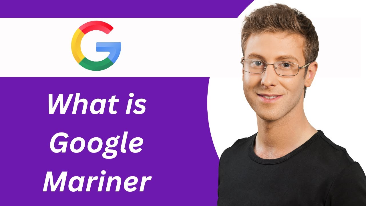 What Is Google Mariner - YouTube