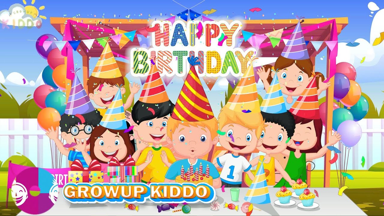 Happy Birthday Music for Kids | Birthday Celebration Music For Kids | Grow Up Kiddo - YouTube