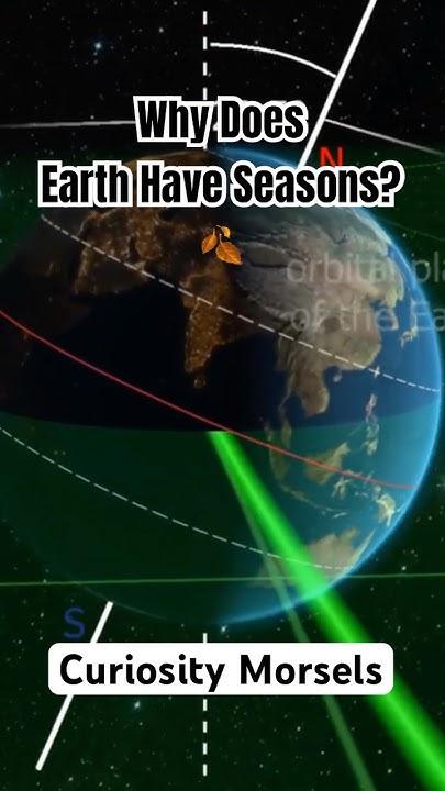 Why Does Earth Have Seasons?🍂#why #sciencefacts #season - YouTube