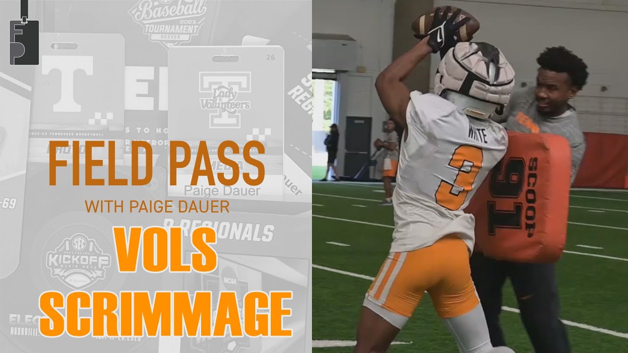 Field Pass: Tennessee Scrimmage evaluation - YouTube