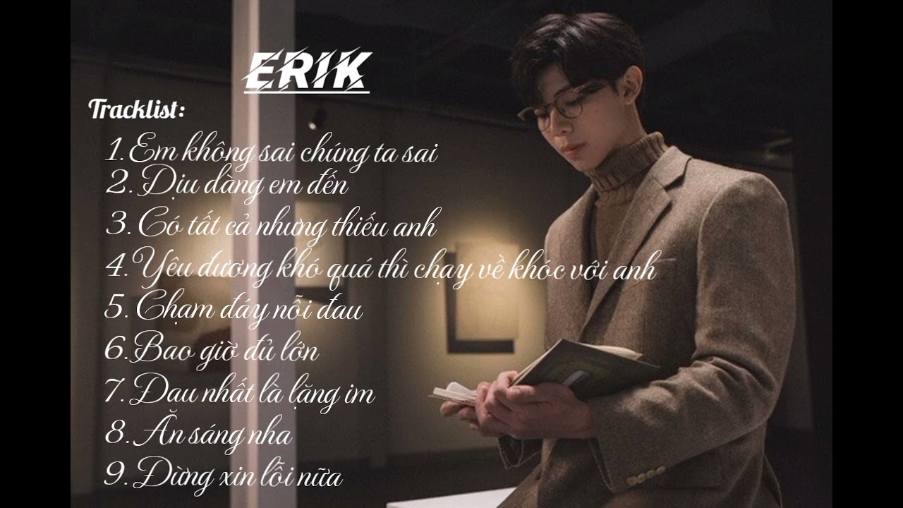 Top những bài hát hay nhất của Erik - YouTube