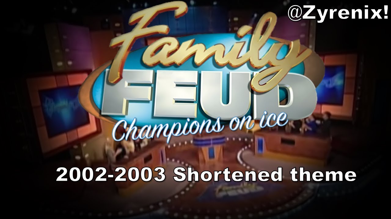 Family Feud Champions on Ice | 2002-2003 Shortened Theme - YouTube