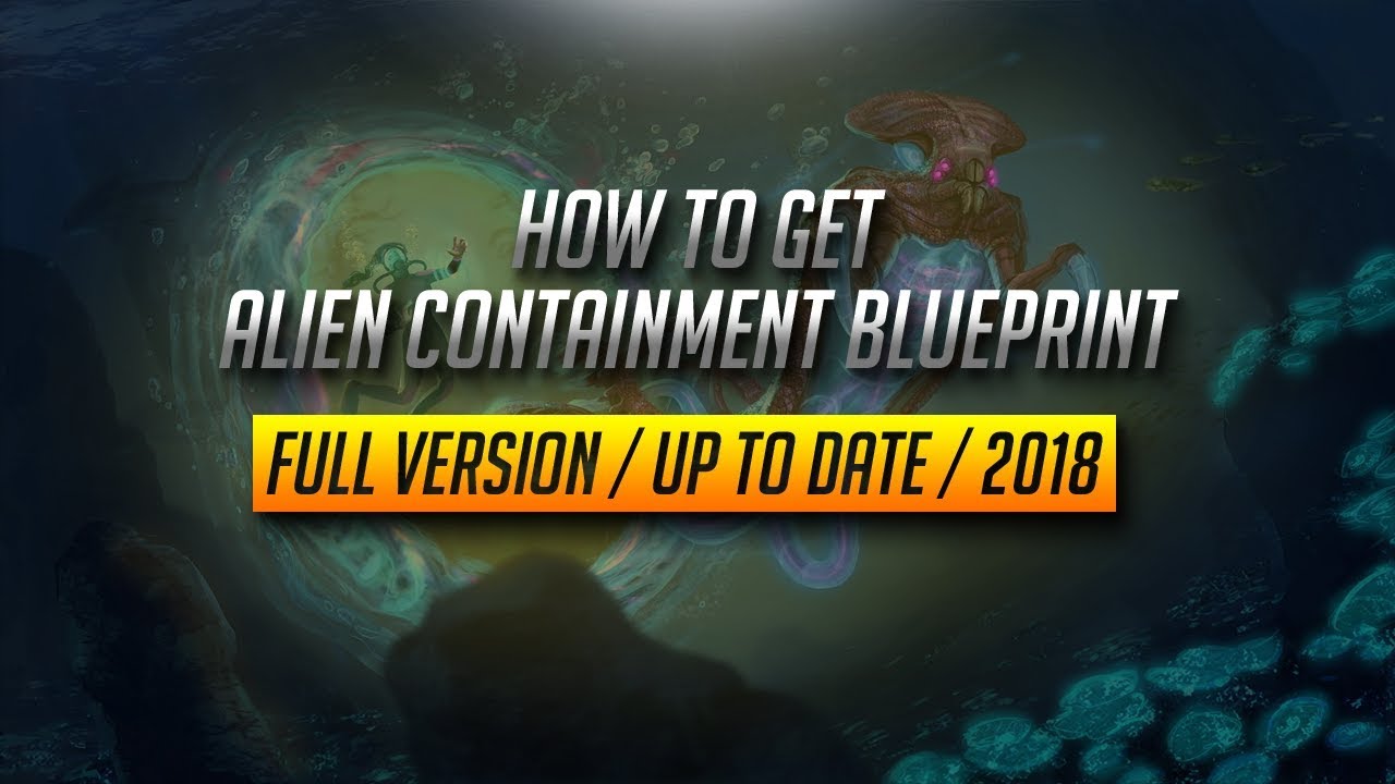 [Subnautica] - How to get the Alien Containment! | Up to date | 2018 ...