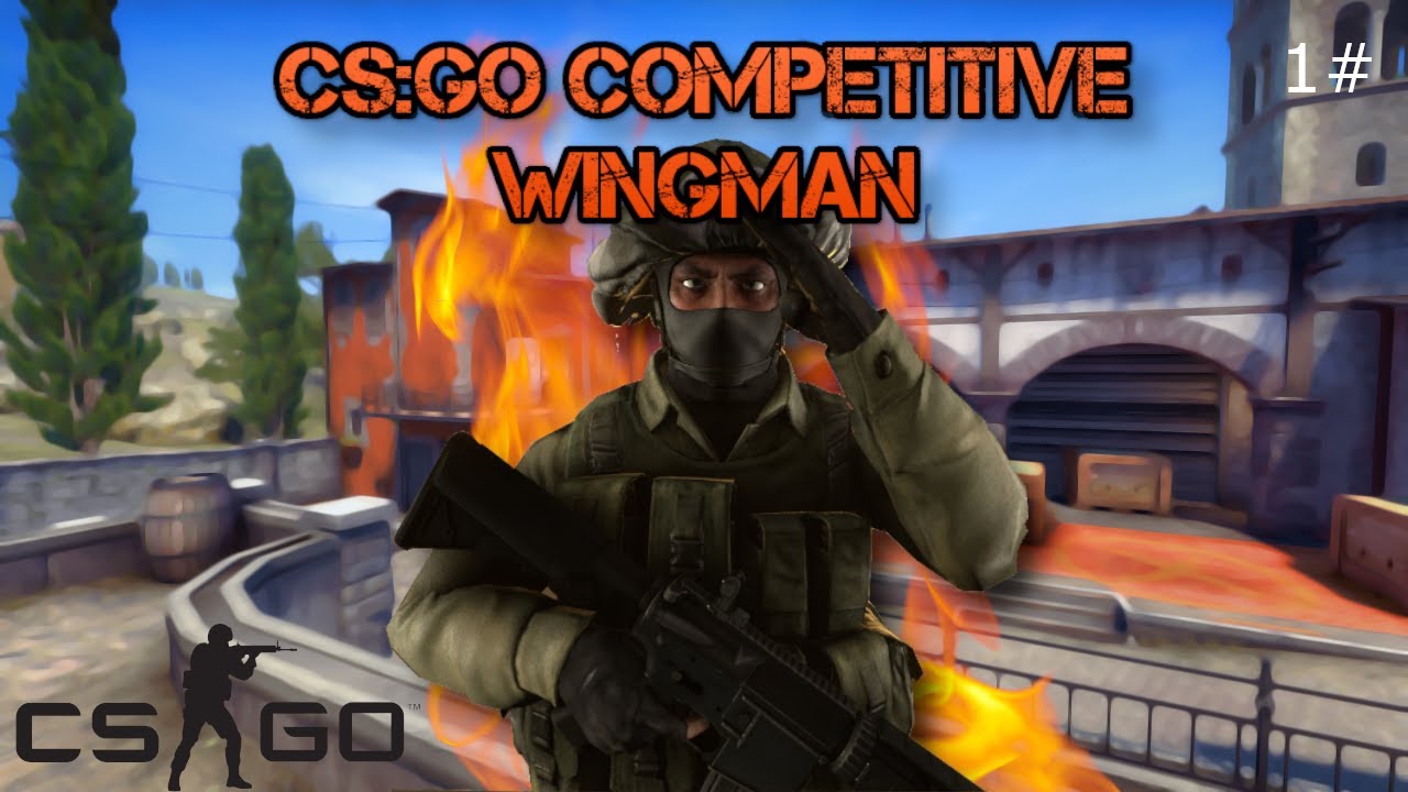 CS:GO Competitive Wingman - YouTube