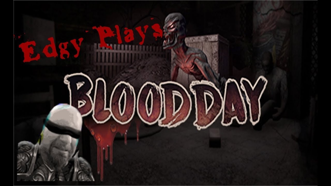 Edgy Review Blood Day - YouTube