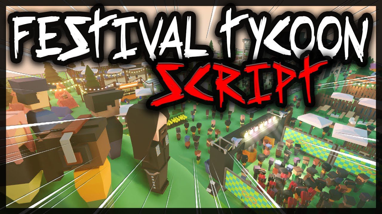 BEST | Festival Tycoon Script *2025* Very OP Scripts - YouTube