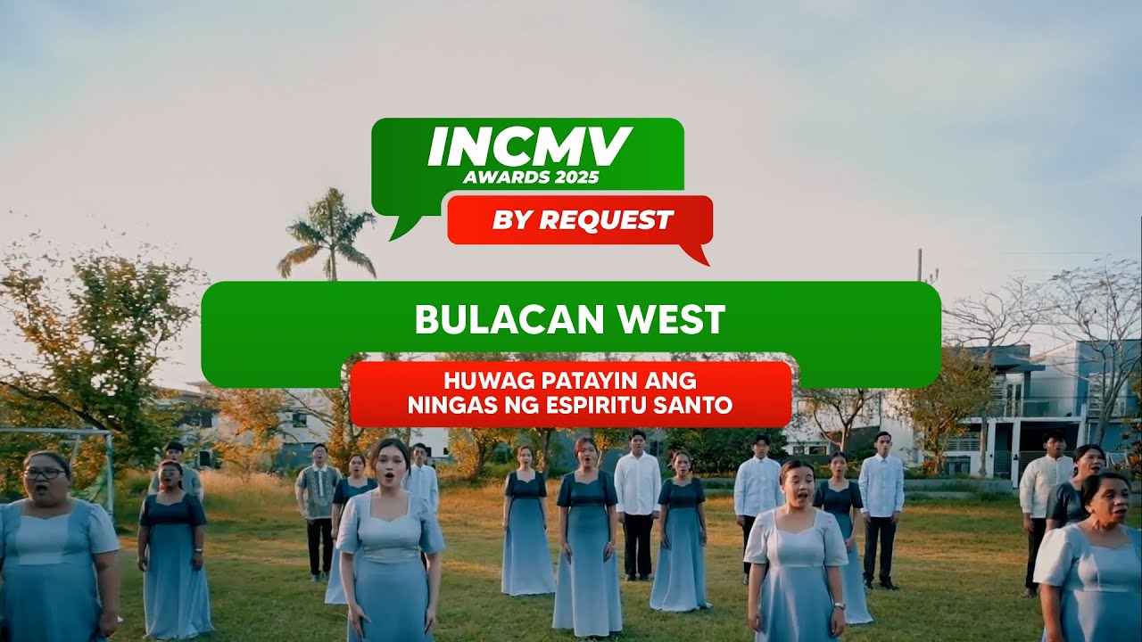 Huwag Patayin Ang Ningas Ng Espiritu Santo | Bulacan West | INCMV ...