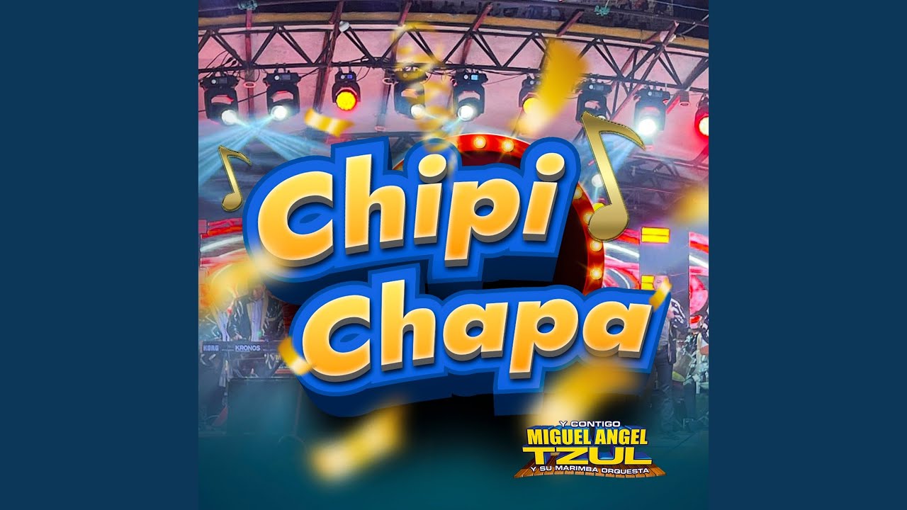 El Chipi Chapa - YouTube