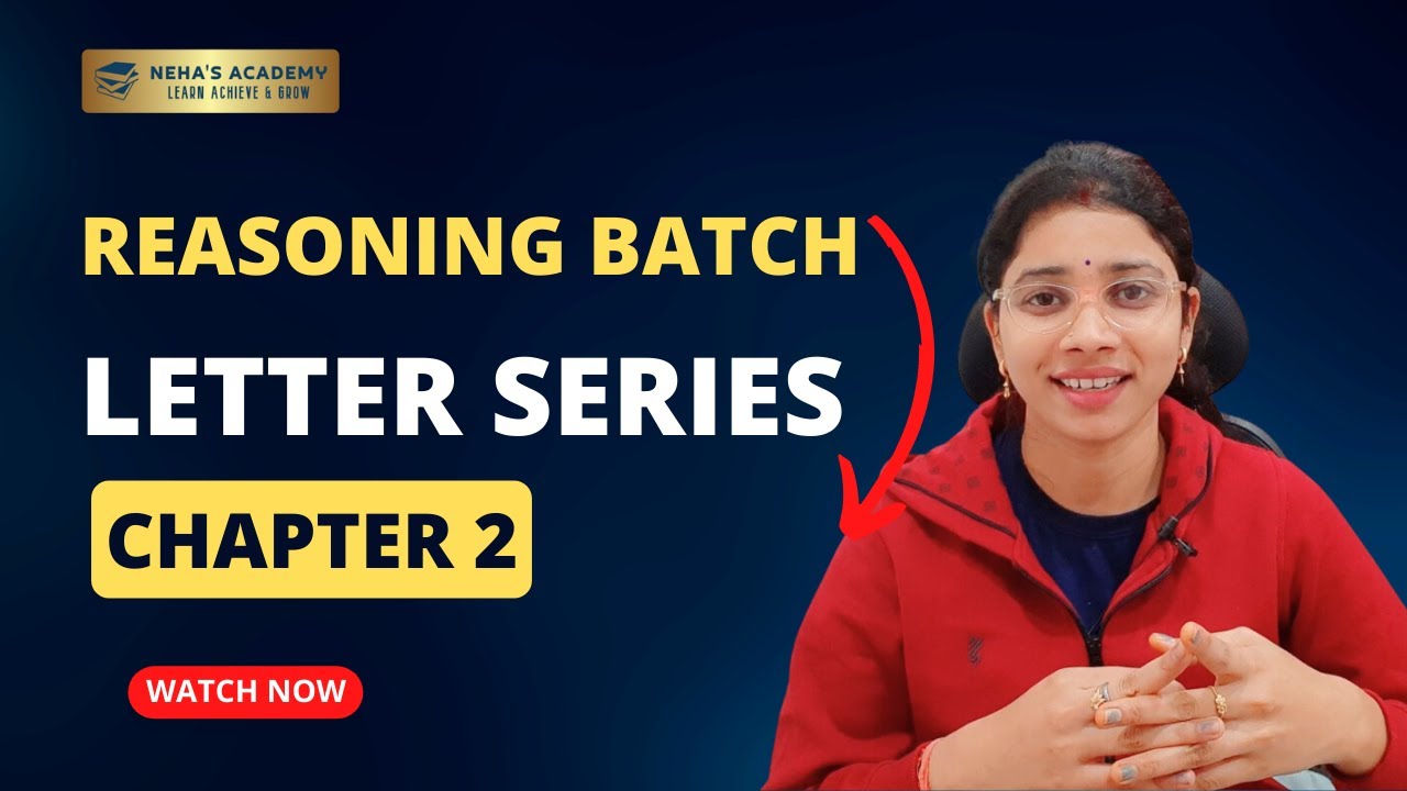 REASONING CLASSES | LETTER SERIES | CHAPTER 2 | Neha's Academy | NEW ...