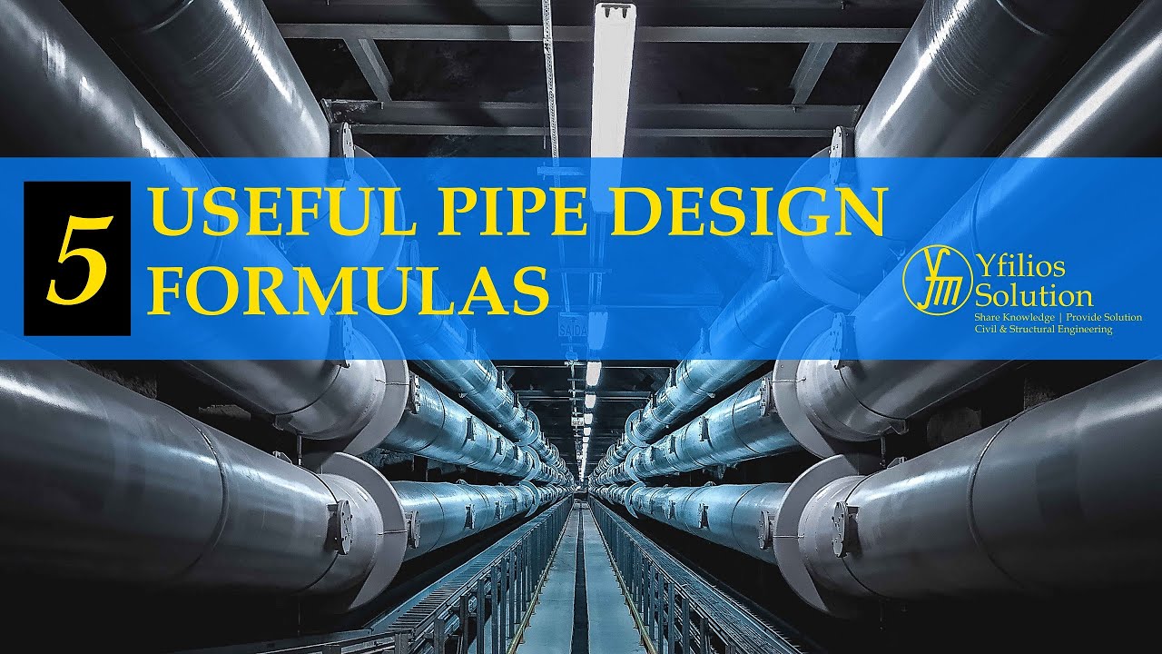 Five Useful Pipe Design Formulas - YouTube