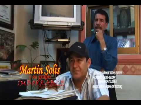 Martin Solis y su grupo inborrable--LLegaban de todas partes (video de ...