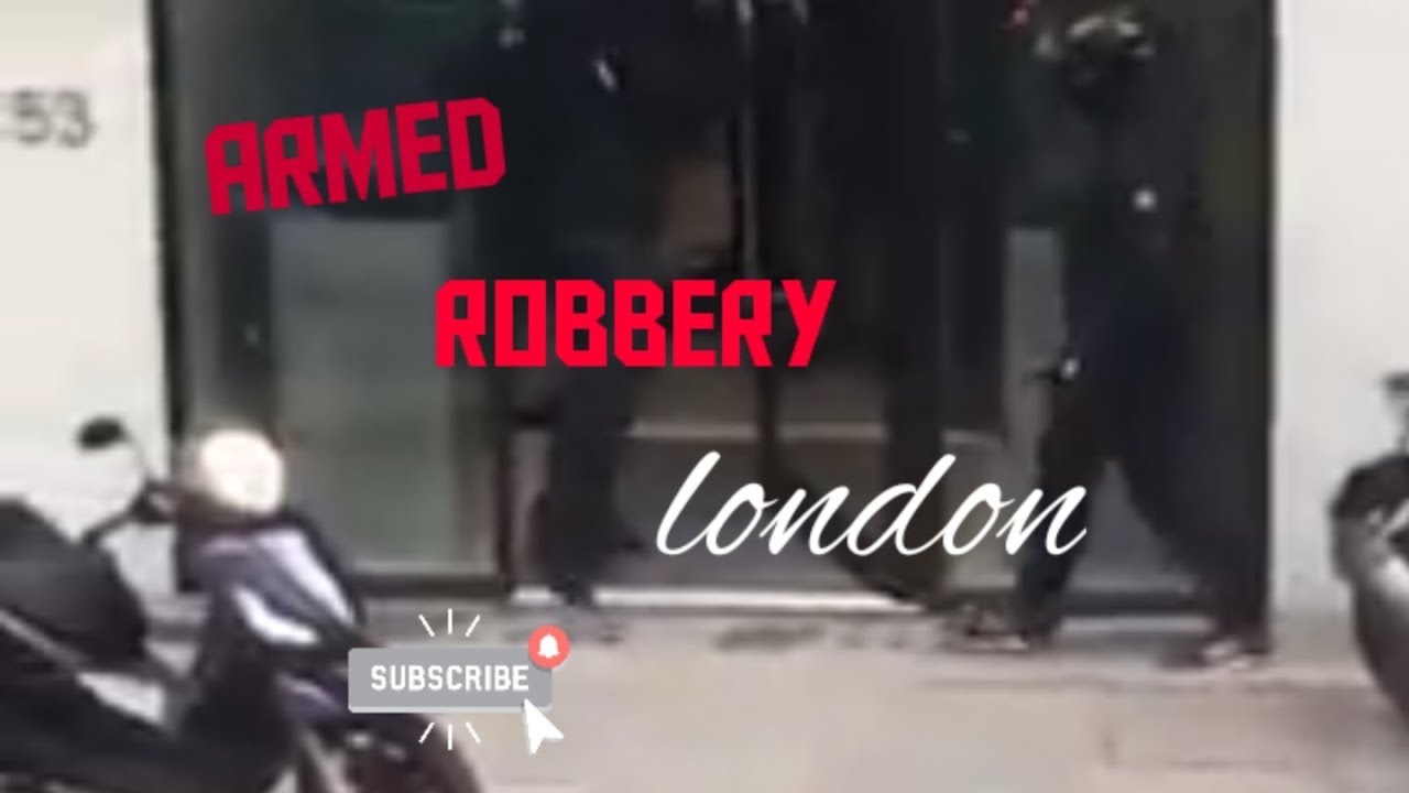 Armed robbery London - YouTube