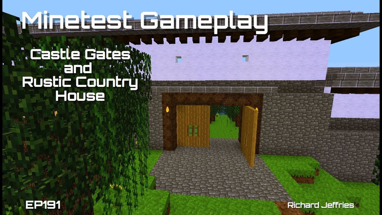 Minetest Gameplay EP191 Castle gates and Rustic Country House - YouTube