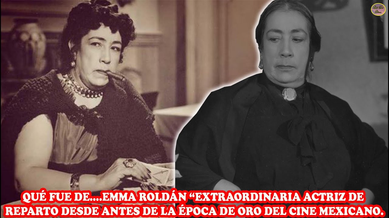 QUÉ FUE DE… EMMA ROLDÁN EXTRAORDINARIA ACTRIZ DE REPARTO DESDE ANTES D ...