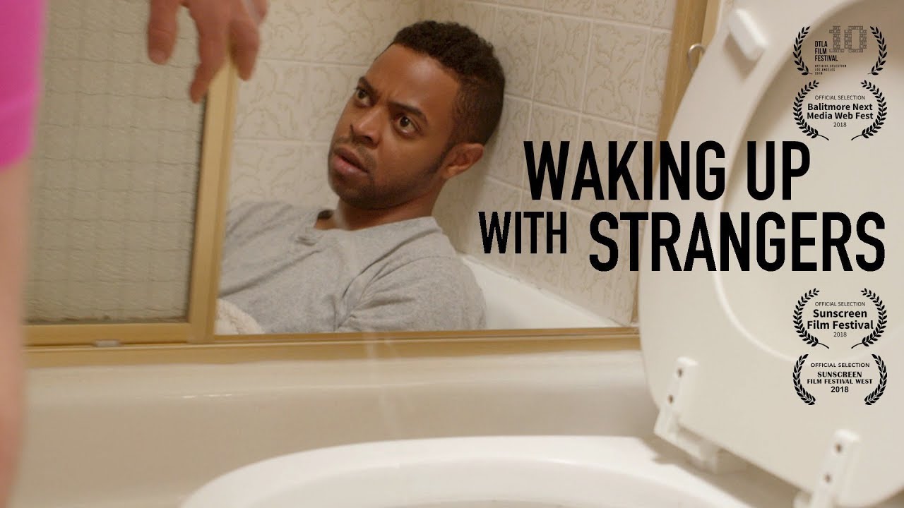 Waking Up with Strangers | Web Series | Ep. 04 - Sleepless in Seattle | Starring Antoine Perry ...
