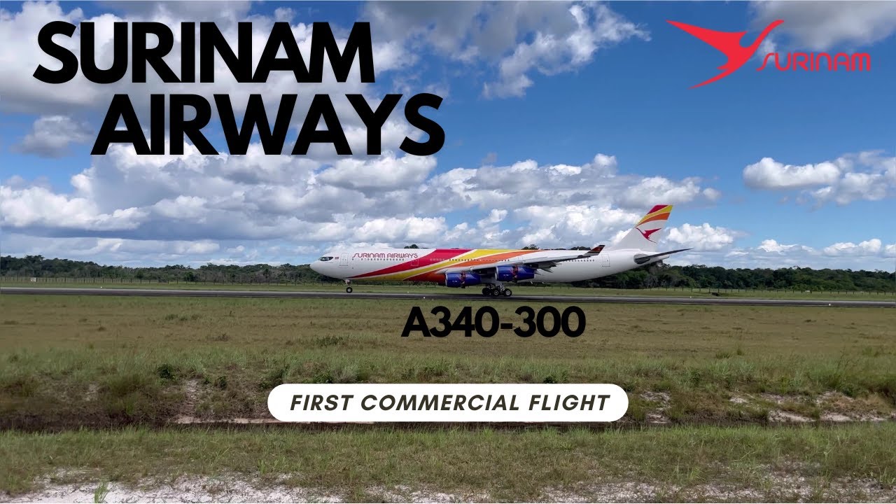 [4K] I Surinam Airways A340-300 Landing in Suriname I Johan Adolf ...