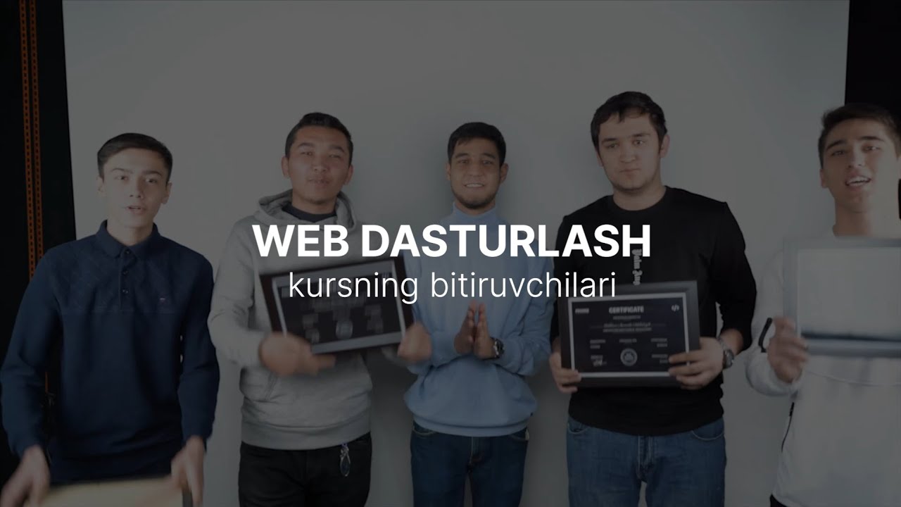 WEB DASTURLASH kursning bitiruvchilari. #PROWEB - YouTube