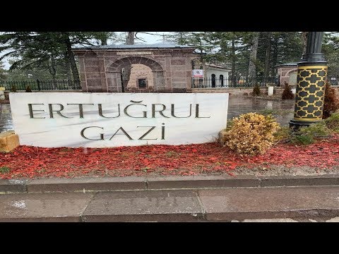 ERTUĞRUL GAZİ KİMDİR ? ERTUĞRUL GAZİ'NİN TÜRBESİ NEREDEDİR ? ERTUĞRUL GAZİ'NİN HAYATI