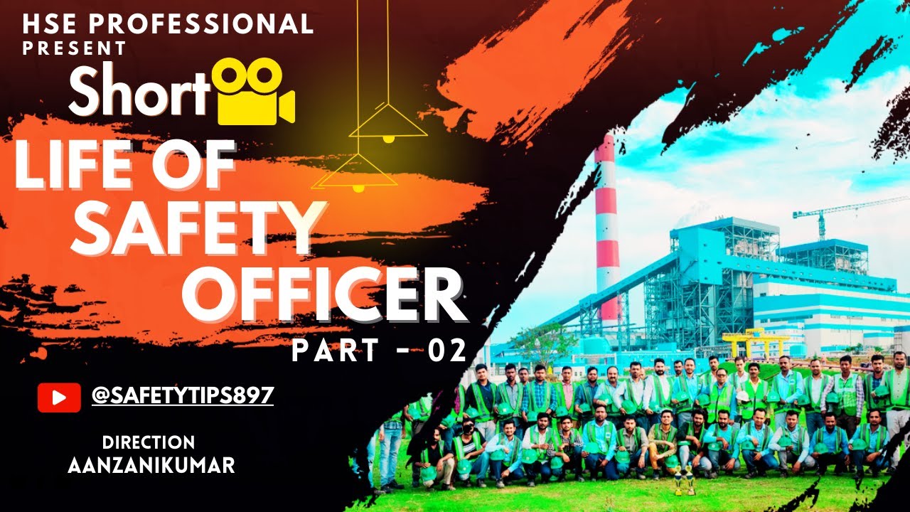 SHORT FILM - LIFE OF SAFETY OFFICER - PART - 02 - YouTube