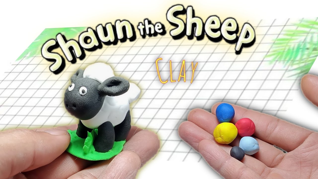 how to make Shaun the Sheep use Clay - YouTube