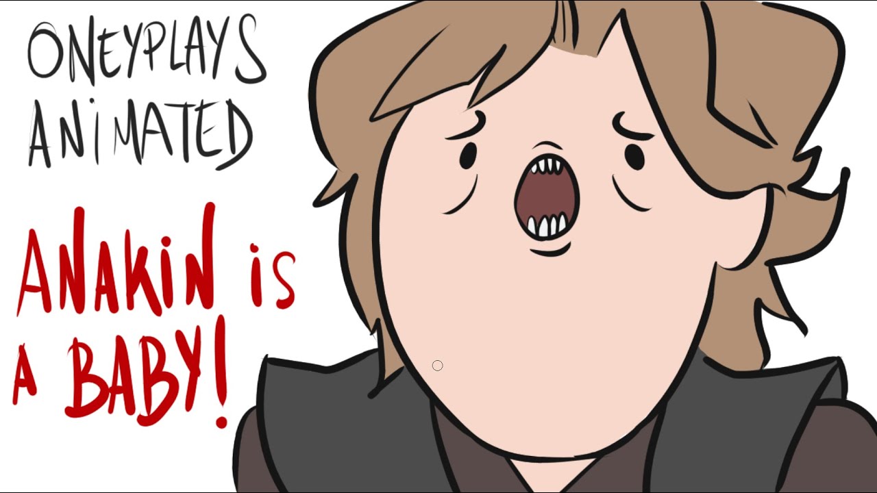Oneyplays Animated - Anakin is a Baby! - YouTube